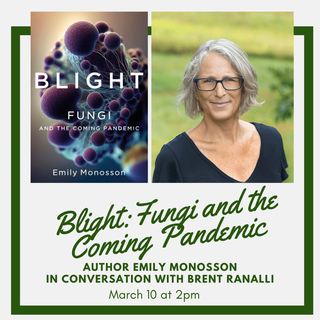 Blight: Author Emily Monosson in Conversation with Brent Ranalli ...