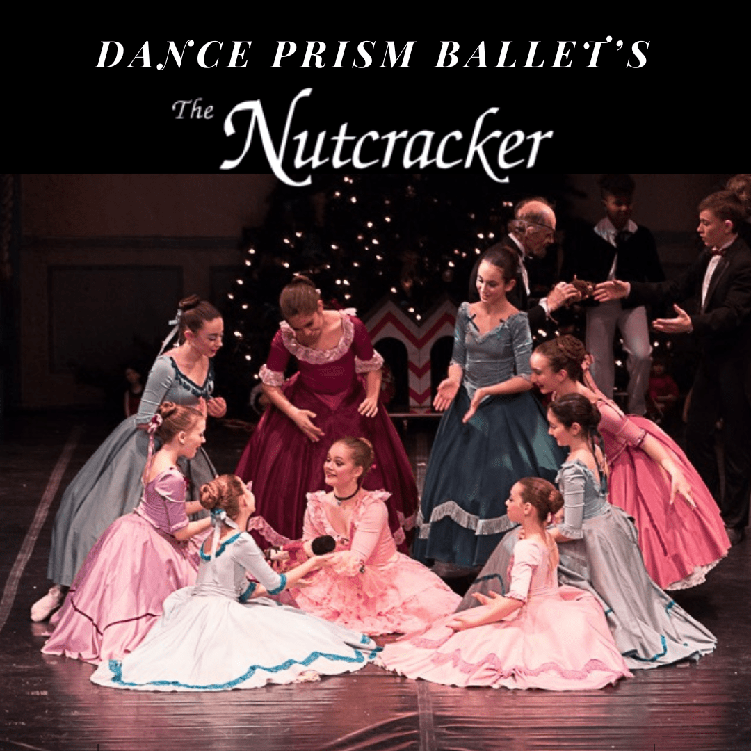 Dance Prism Ballet presents "The Nutcracker" - Our 42nd Season - Visit ...